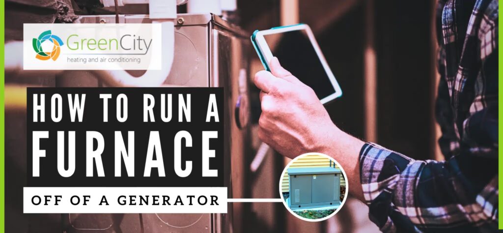 How to Run a Furnace Off of a Generator